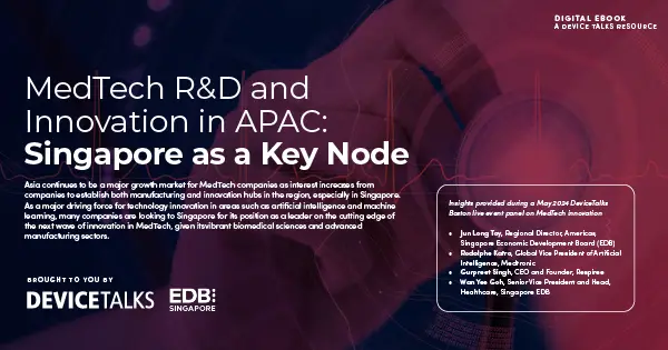 MedTech R&D and Innovation in APAC: Singapore as a Key Node | Singapore EDB
